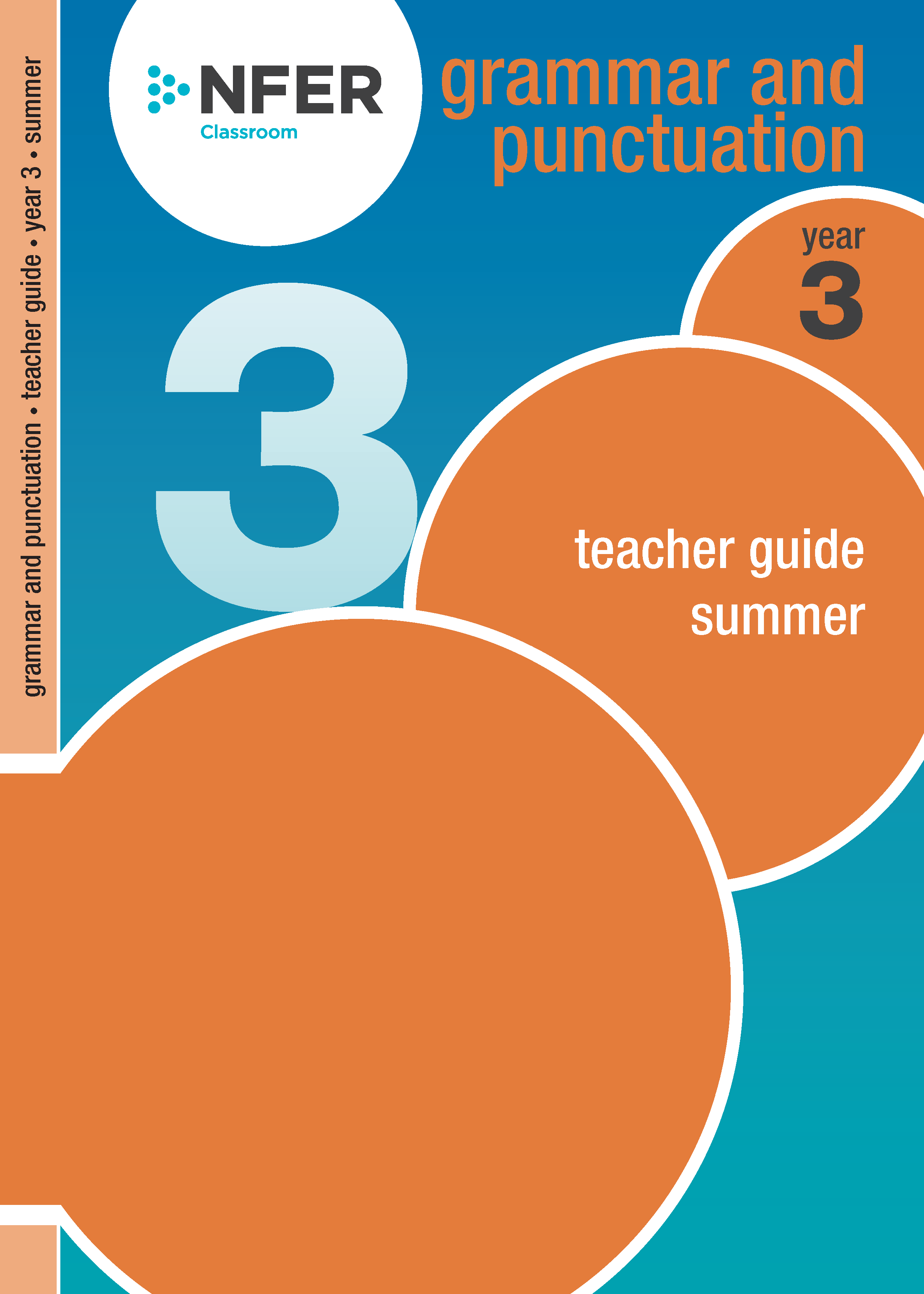 Year 3 Summer Grammar and punctuation Teacher guide - NFER