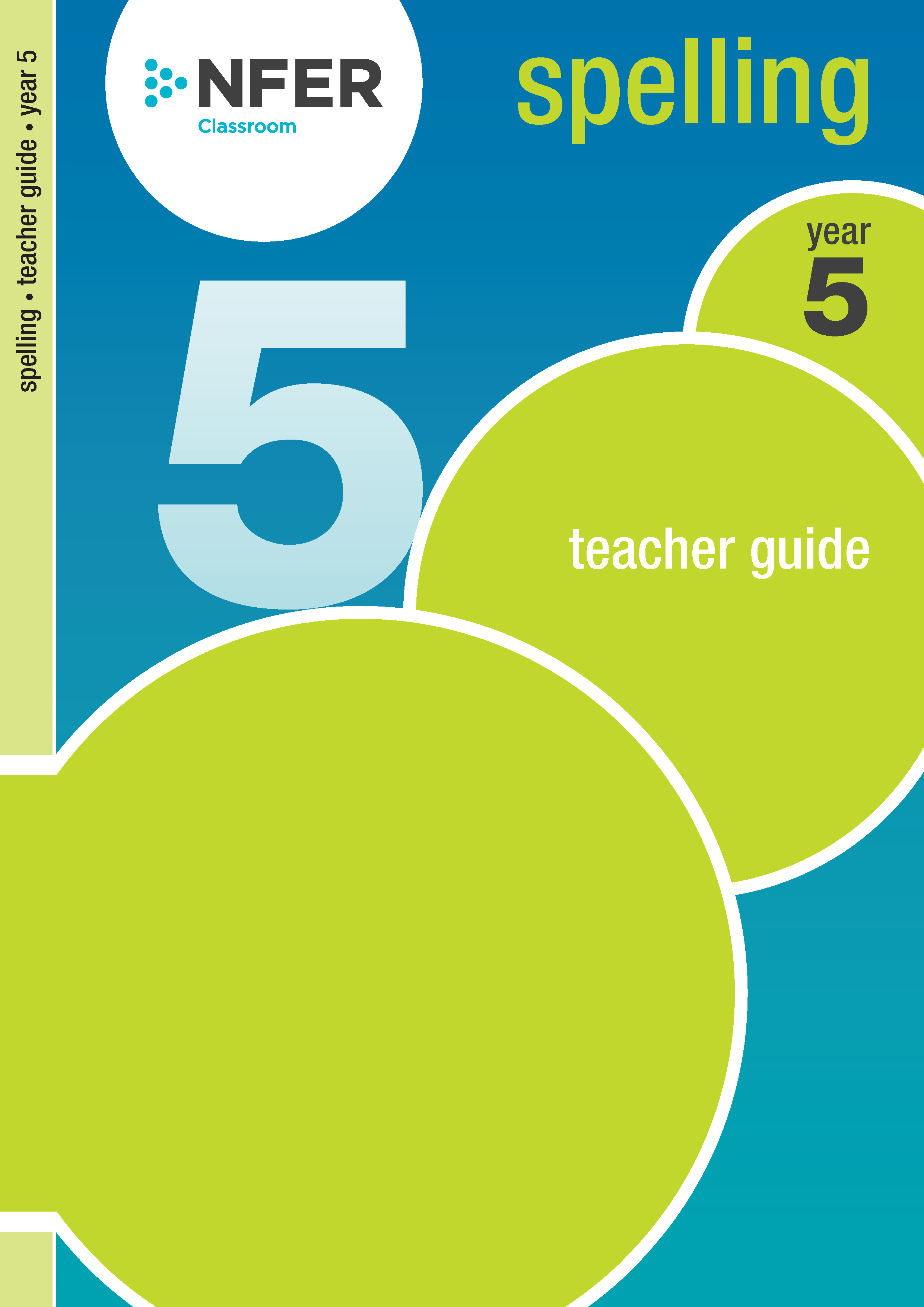 Year 5 Spelling Teacher guide - NFER