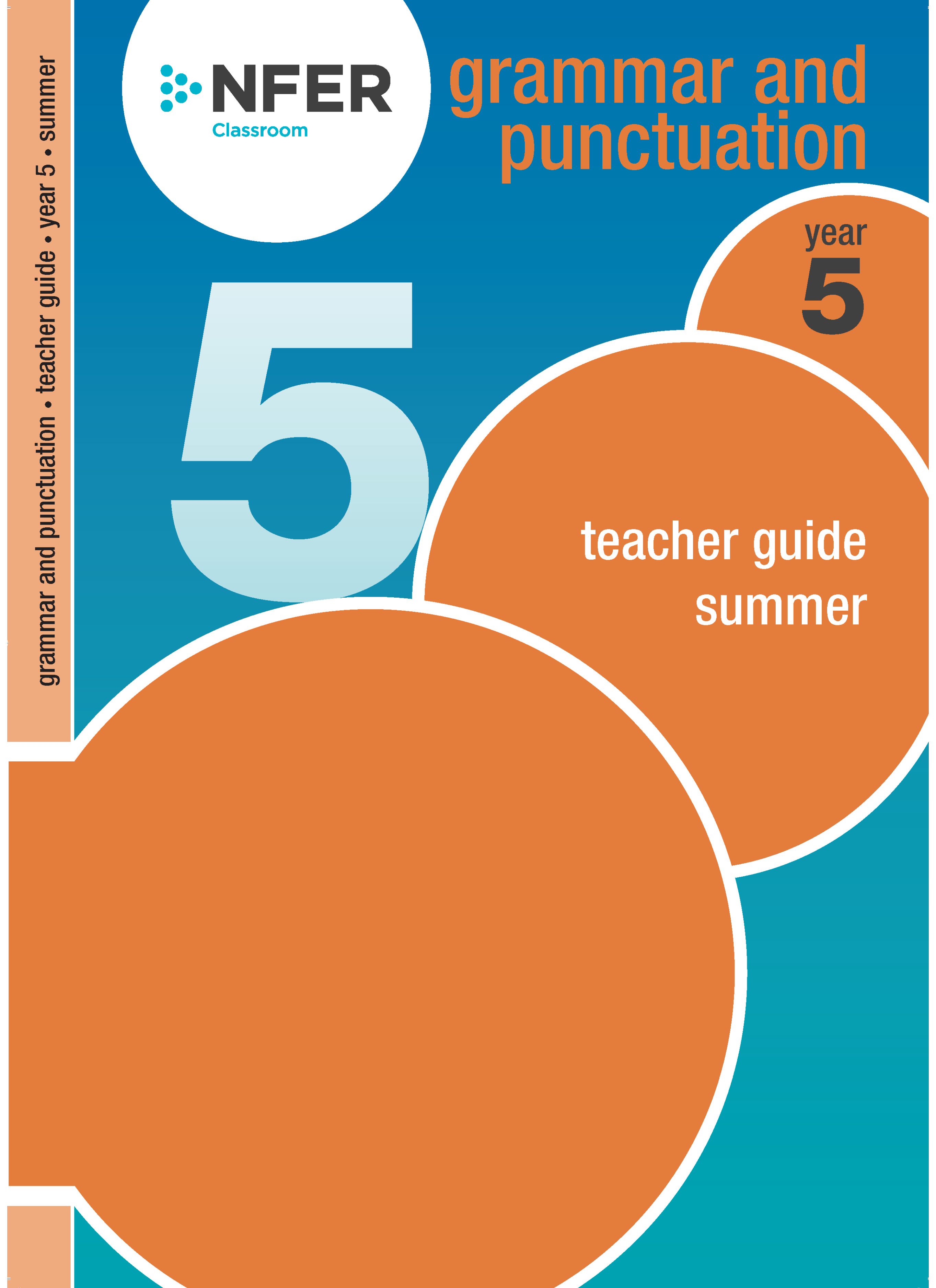 Year 5 Summer Grammar and punctuation Teacher guide - NFER